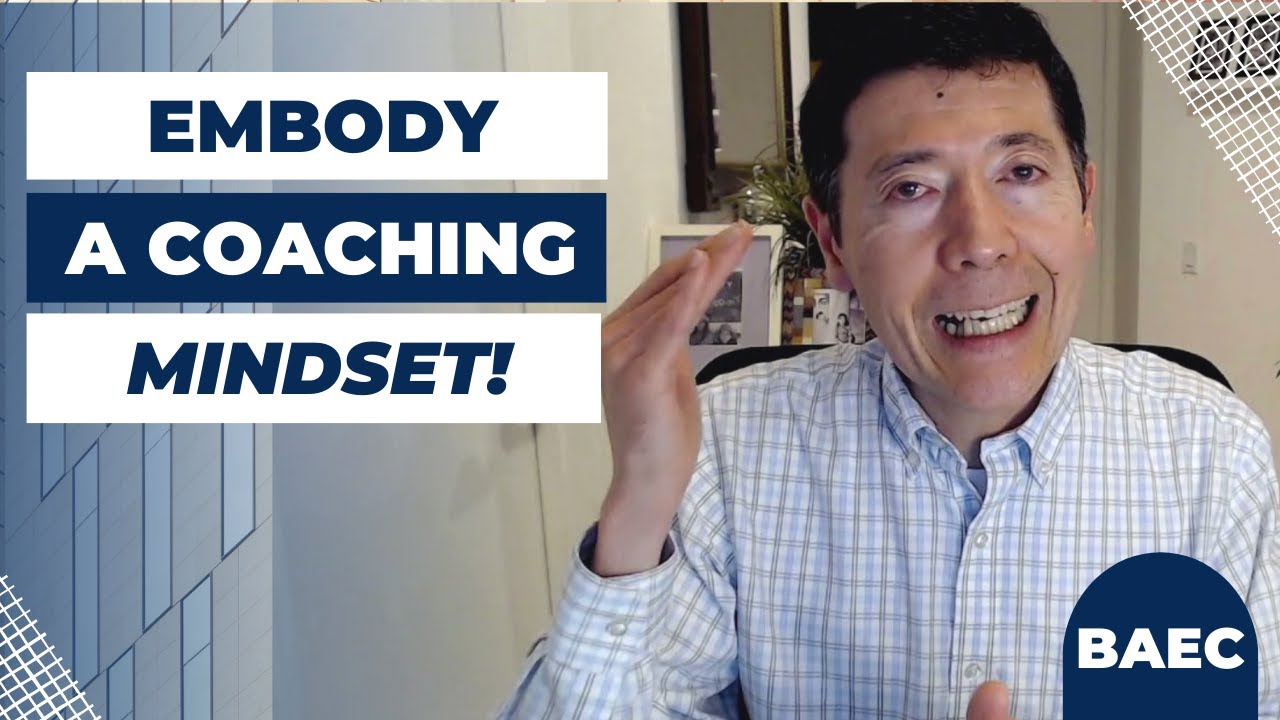How to Embody a Coaching Mindset | Becoming an Executive Coach - YouTube