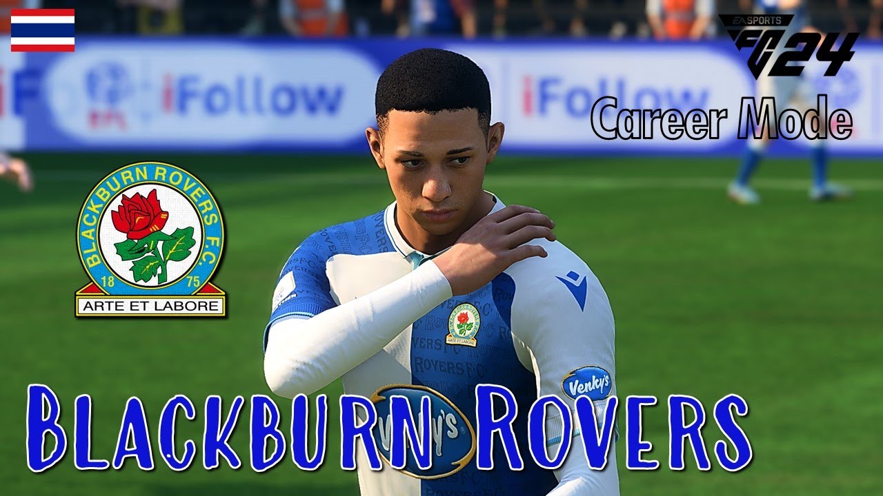 เรามาช่วย Blackburn Rovers กัน! | EAFC24 - YouTube