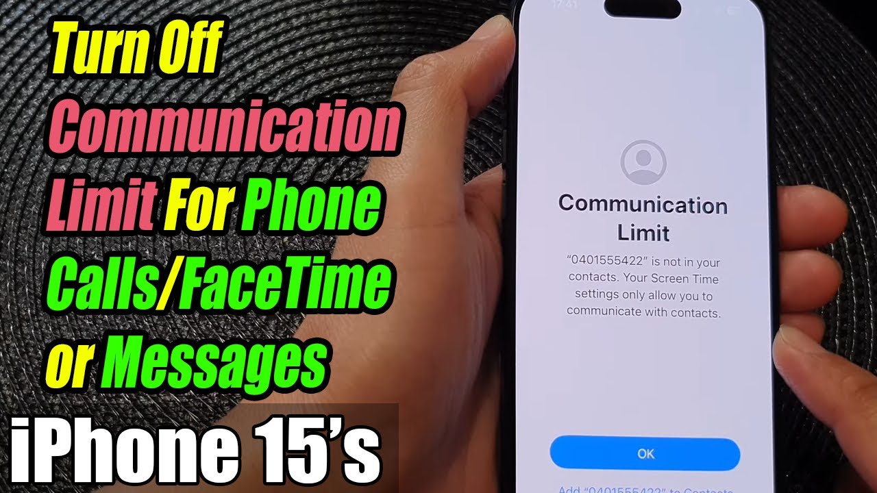 iPhone 15/15 Pro Max: How to Turn Off Communication Limit For Phone ...