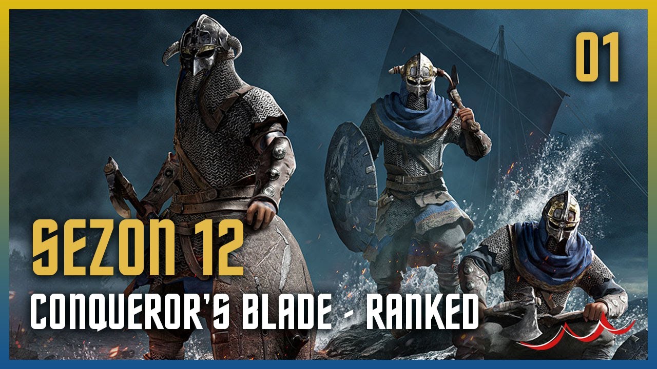 Zagrajmy w Conquerors Blade - Ranked Sezon - 01 - Glewia! - YouTube