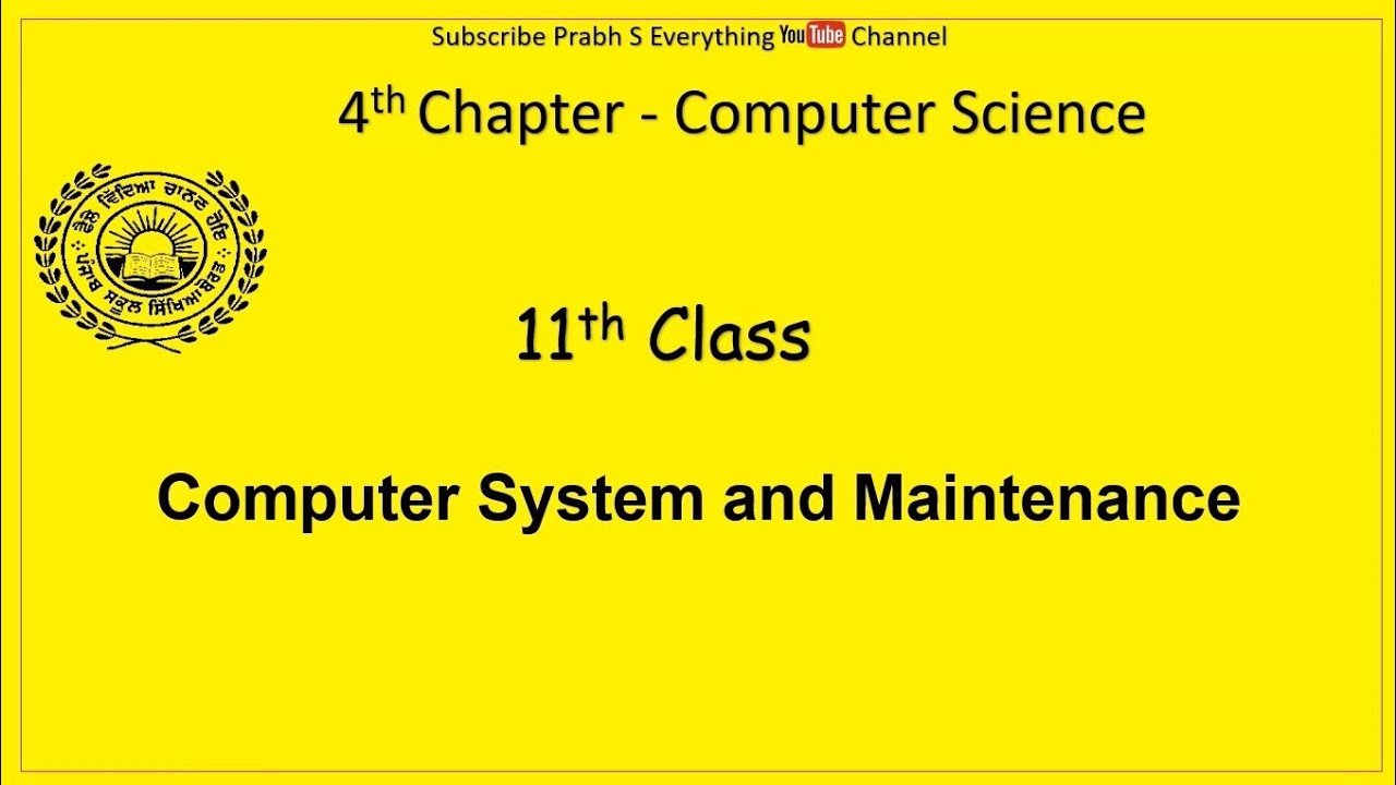 11th Class Chap No 4 | Computer System & Maintenance | PSEB - YouTube
