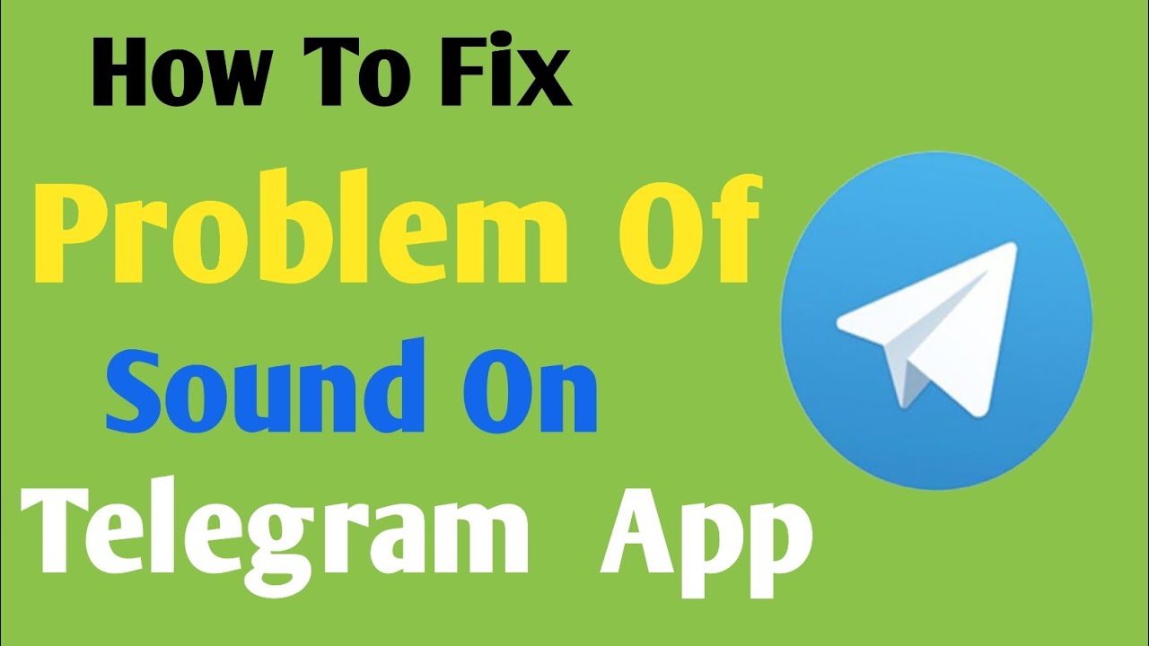 How To Fix Problem Of Sound On Telegram App 2023 | - YouTube