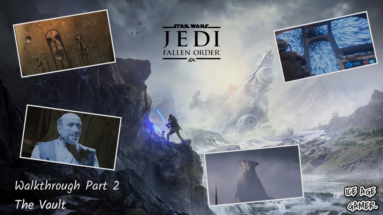 Star Wars Jedi: Fallen Order Full Walkthrough Part 2 (The Vault) - YouTube