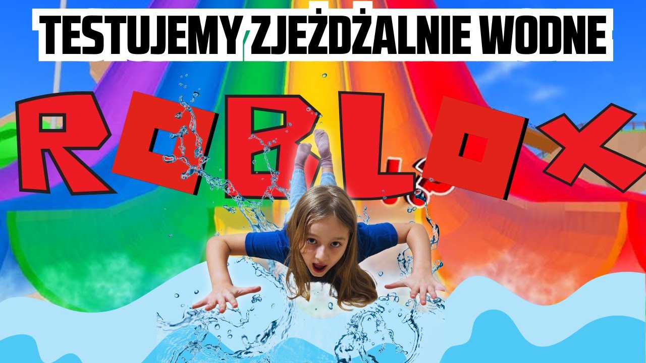 Splash world - Testujemy zjeżdżalnie wodne w ROBLOX - YouTube