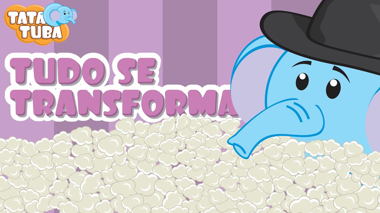 Tudo se Transforma [clipe infantil] | Nursery Rhymes & Kids Songs - YouTube