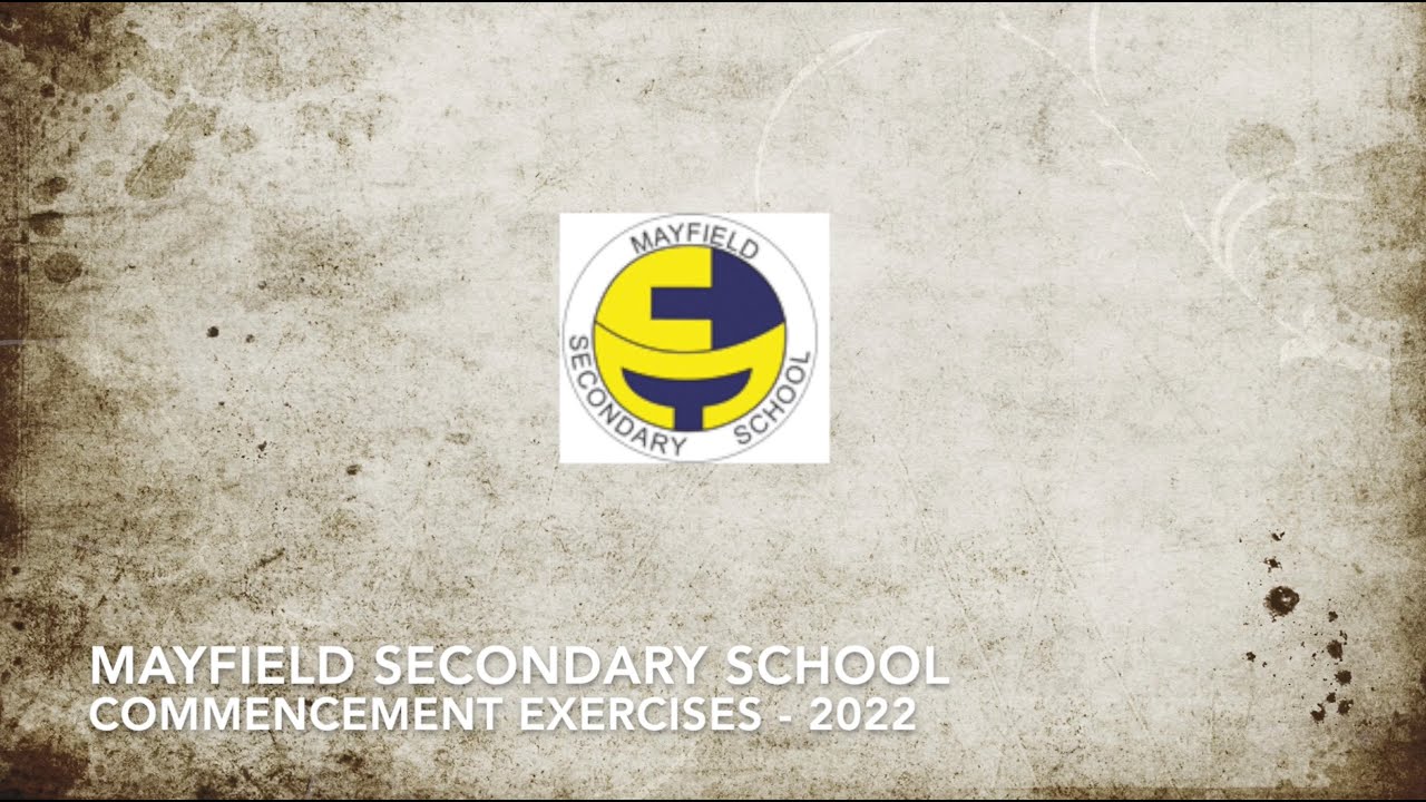 Mayfield Secondary School - Commencement 2022 - YouTube