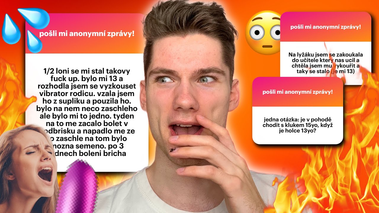 ČTU VAŠE ANONYMNÍ PŘIZNÁNÍ! #5 Použila Mamky Vibr*tor, S€X ve 13, Úchyl ...