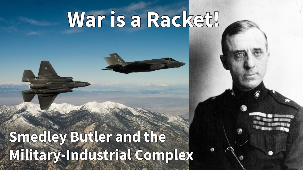 War is a Racket: Smedley Butler’s Explosive Truths Still Echo Today ...