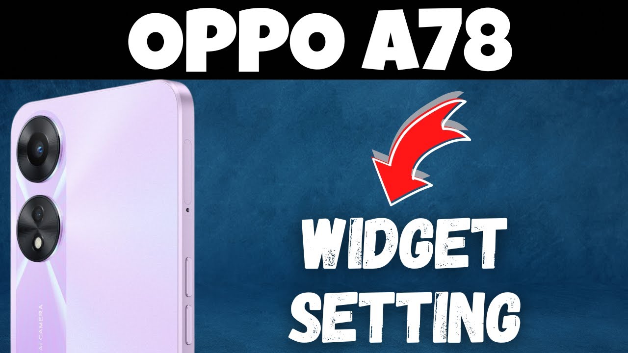 OPPO A78 Widget Setting || How to Add Or Remove Home Screen Widgets ...