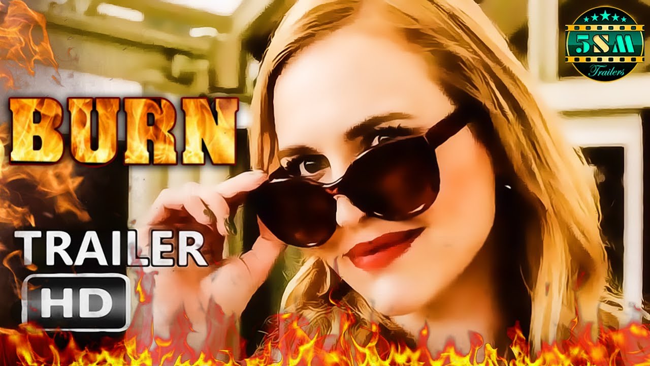 BURN 2022 Final Official Trailer🔥Thriller, Crime Movie - YouTube