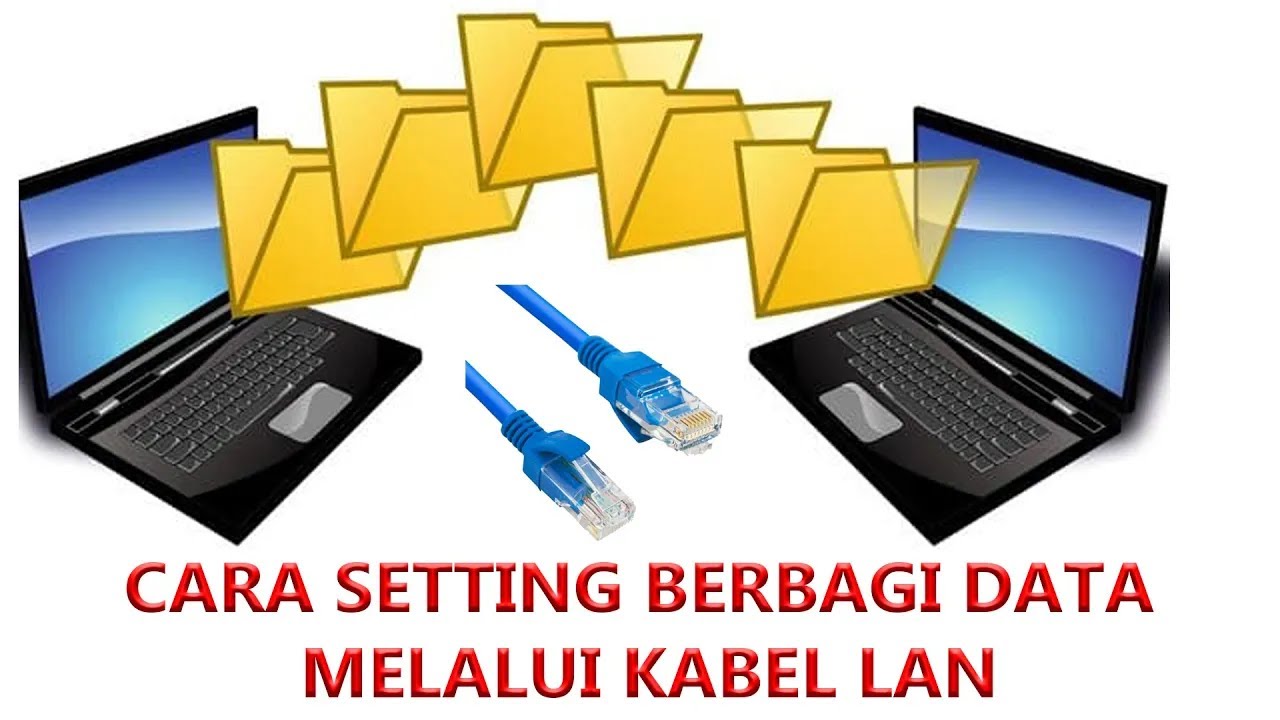 Cara Setting Komputer untuk Berbagi Data Melalui Jaringan LAN | Cara ...