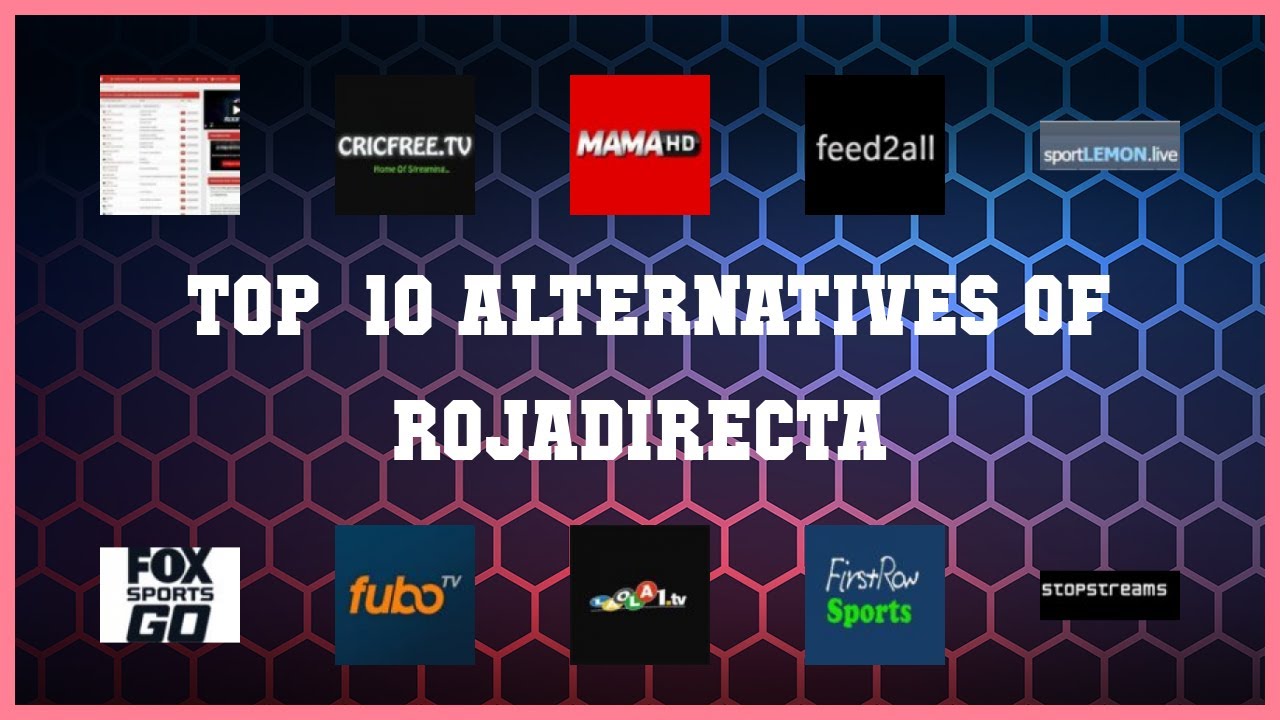 Rojadirecta | Best 25 Alternatives of Rojadirecta - YouTube