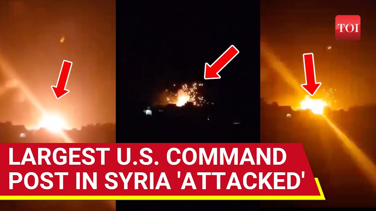 Big 'Attack' On America's Largest Command Post In Syria; Rocket Fire ...