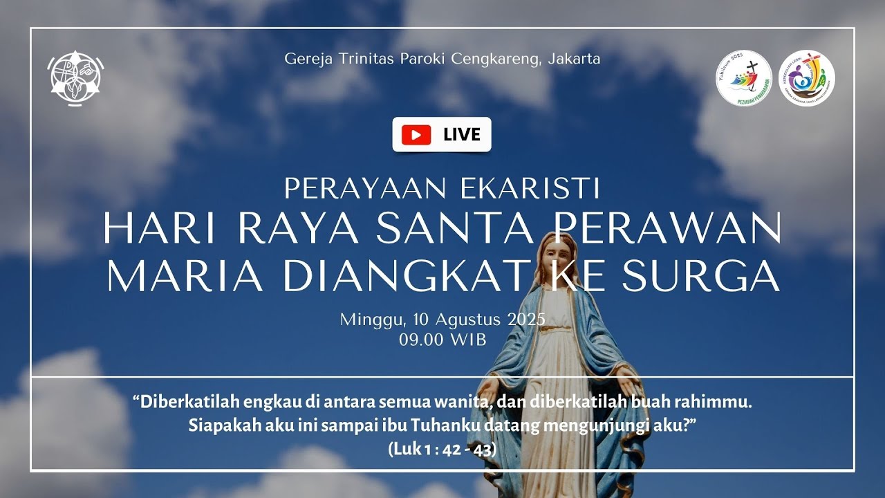 Misa Hari Raya Santa Perawan Maria Diangkat Ke Surga - Minggu, 10 ...