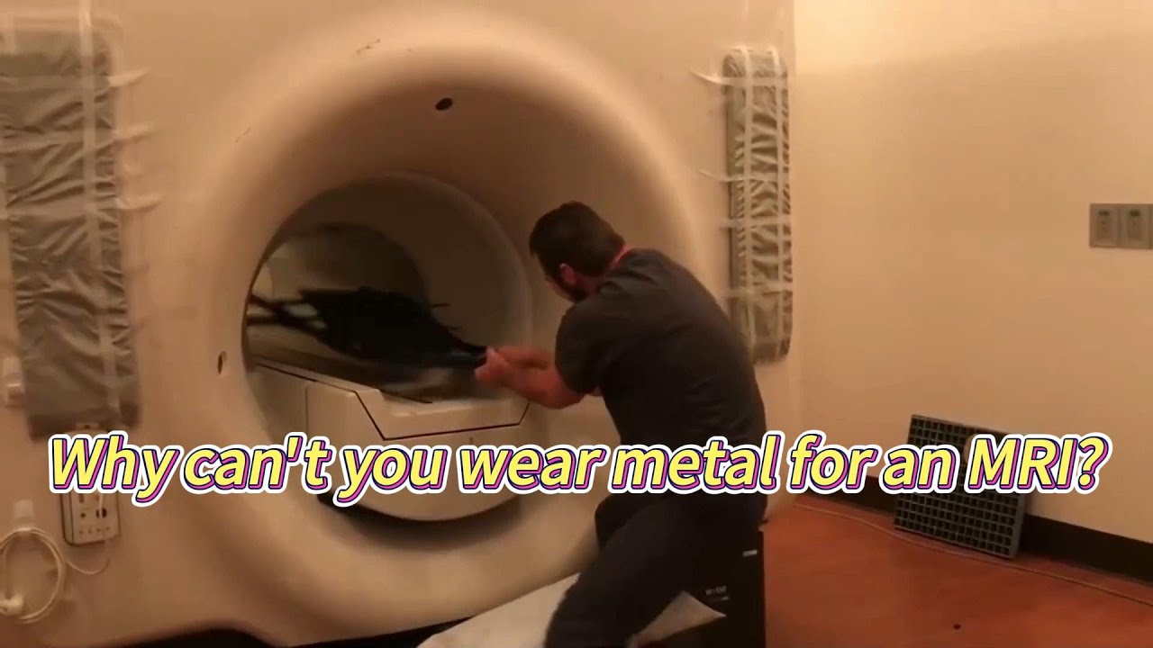 Why can't you wear metal for an MRI？ - YouTube