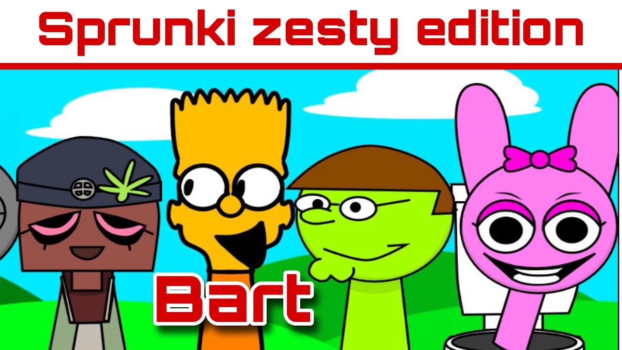 Sprunki Zesty edition reveal | 4 different looks | Bart Simpson - YouTube