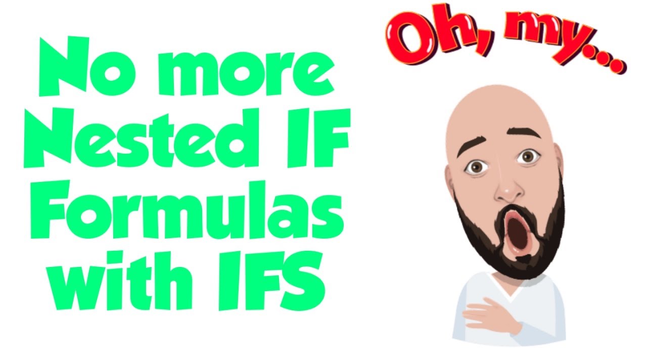 The end of Nested If Formulas with IFS - YouTube