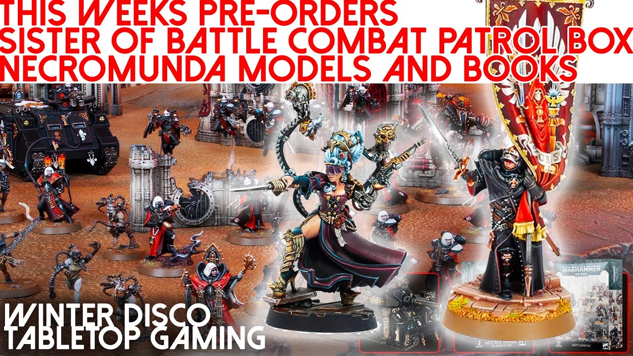 Sisters of Battle Combat Patrol box is here + Lady Credo, Delaque ...