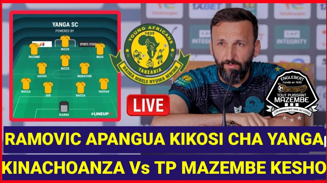 KOCHA RAMOVIC NOMA, APANGUA KIKOSI CHA YANGA Vs TP MAZEMBE KESHO, CHAMA ...