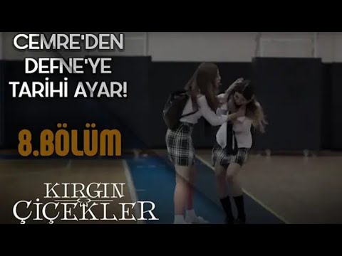 Cemre'den Defne'ye ayar!--Kırgın Çiçekler 8.Bölüm