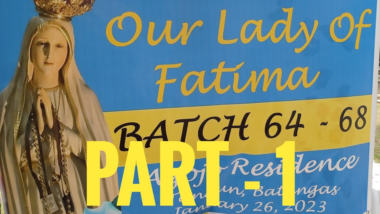 Our Lady of Fatima Academy Batch 64'-68 - Agojo Residence Tanauan ...