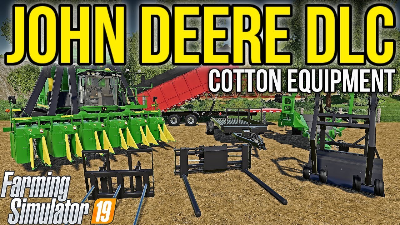 JOHN DEERE COTTON DLC (First Look) | Farming Simulator 19 - YouTube