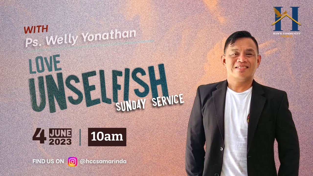 Sunday Service at Hawk Community Church, 04 Juni 2023, PS. Welly Yonathan - YouTube