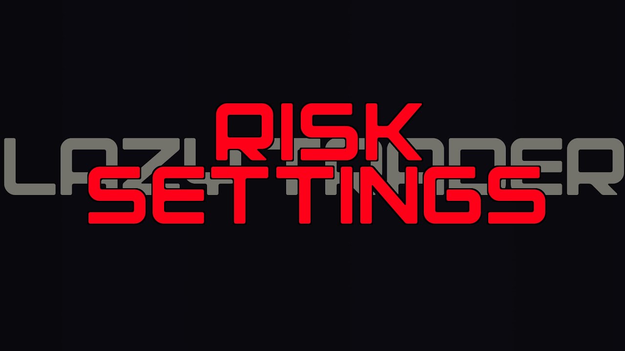 Lazy Trader. Risk Params 2.19 - YouTube