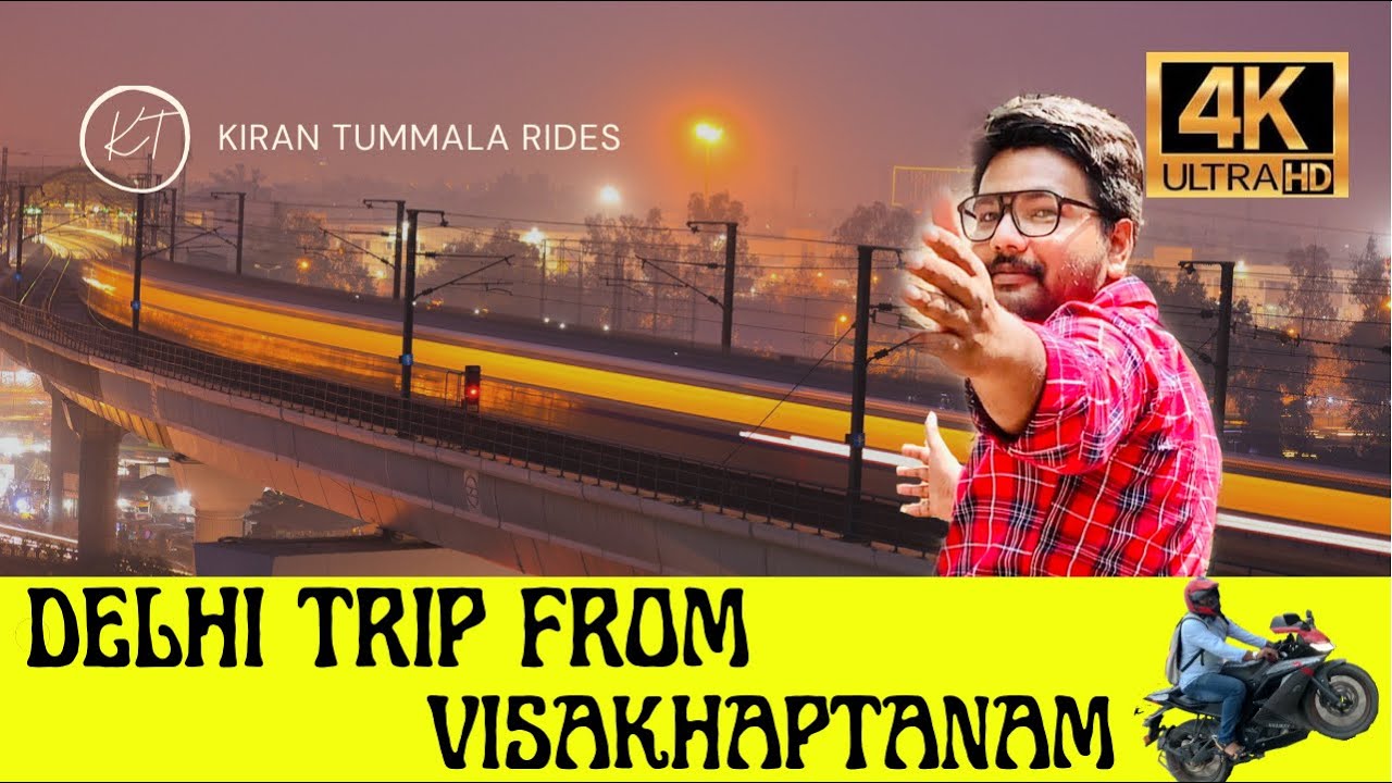 VIZAG || DELHI || TRIP || VLOG || KIRAN TUMMALA - YouTube