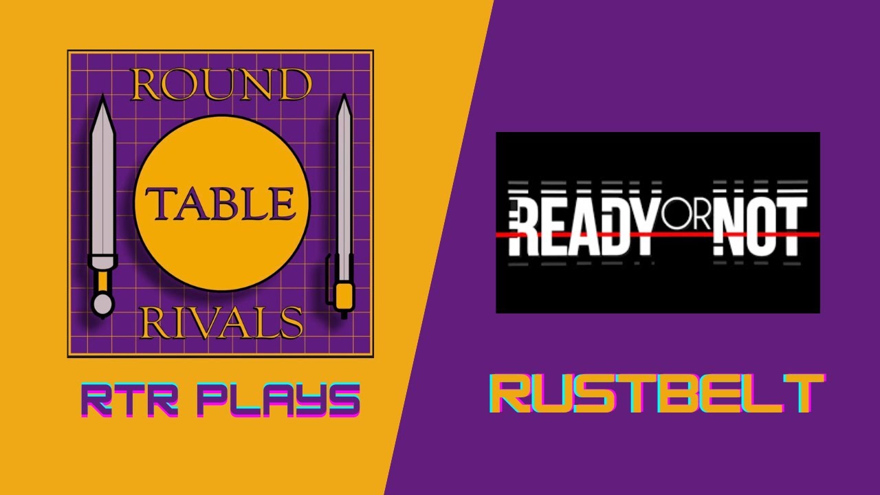 The Round Table Rivals Play Ready or Not! - YouTube