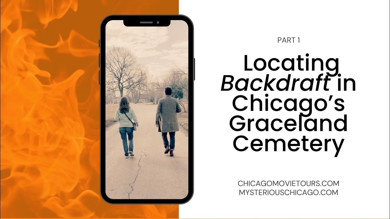 Locating Backdraft in Chicago's Graceland Cemetery: Part 1 - YouTube