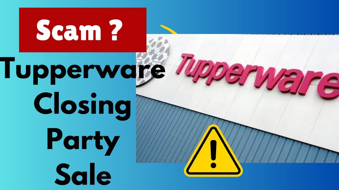 Is Tupperware Closing Party Sale Scam? Tupperware-us.com Reviews - YouTube