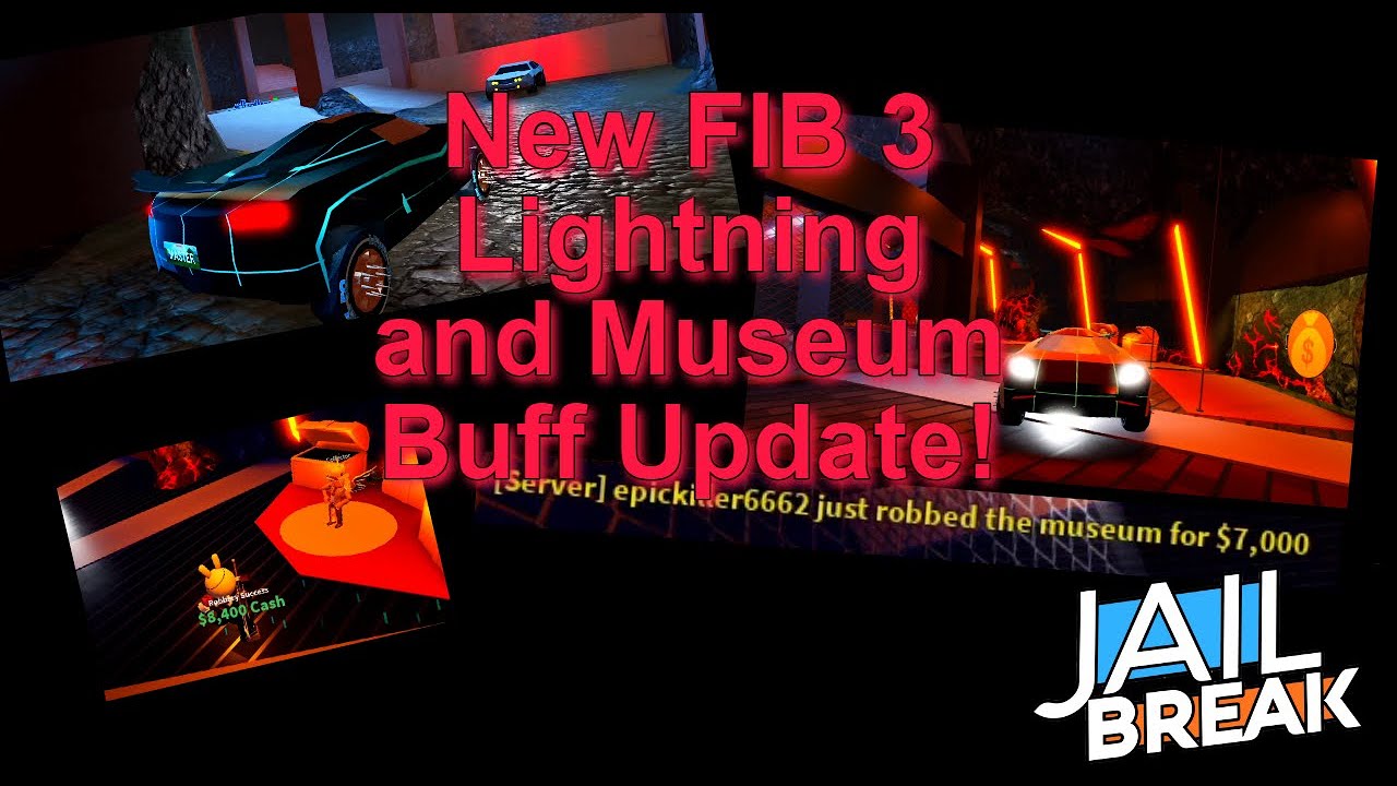New FIB 3 Lightning and Museum Buff Update!! Jailbreak(ROBLOX) - YouTube