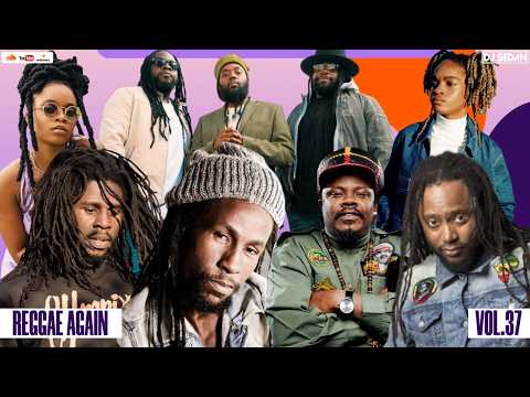 Reggae Again 37 | DJ Sedan & Morgan Heritage, Chronixx, Jah Cure, Koffee, Luciano, Protoje, Lila Ike