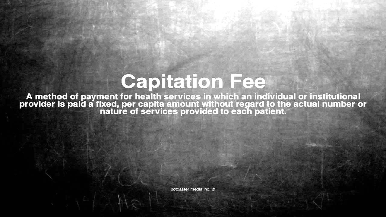 Medical vocabulary: What does Capitation Fee mean - YouTube