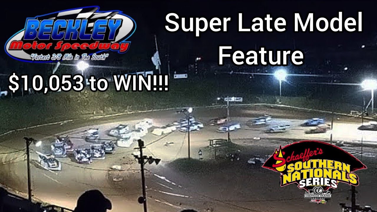 Beckley Motor Speedway | Southern National Series (Super Late Model ...