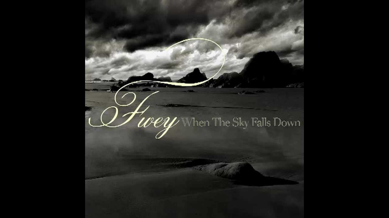 Fwey - When the sky falls down (Official Audio) - YouTube