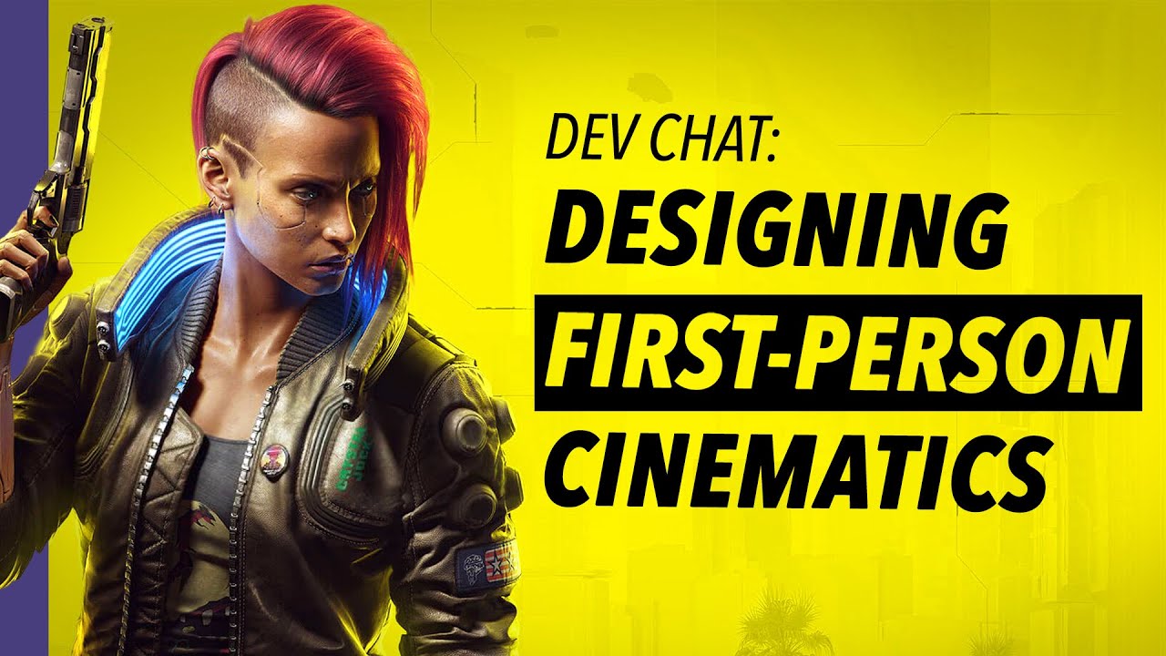 Cyberpunk 2077 Devs Break Down First-Person Storytelling - YouTube