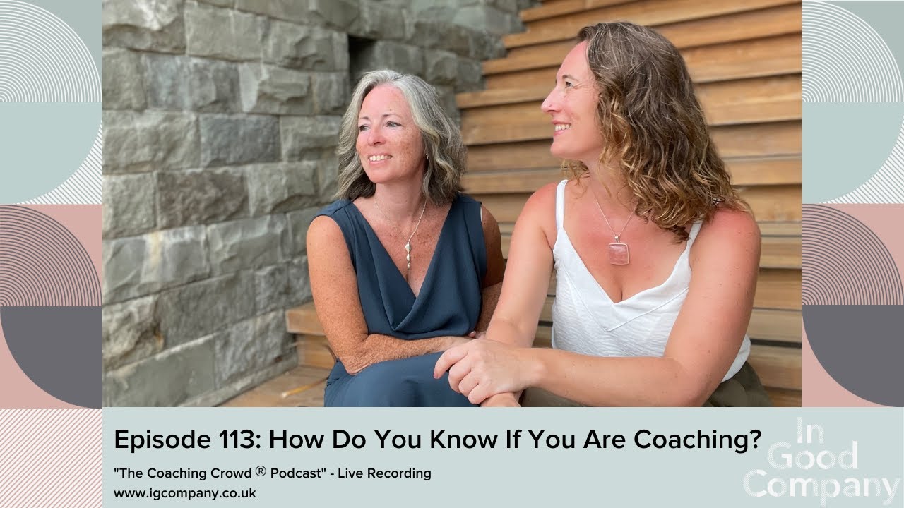 Episode 113 How Do You Know If You are Coaching? - YouTube