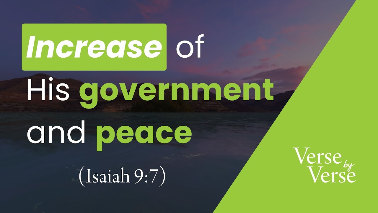 Of the Increase of His Government and Peace (Isaiah 9:7) | Verse by ...