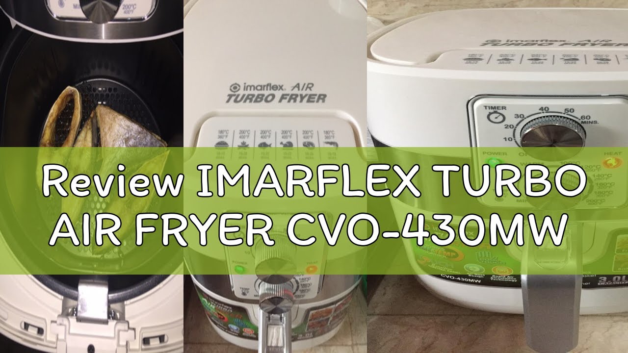 Review IMARFLEX TURBO AIR FRYER CVO-430MW - YouTube