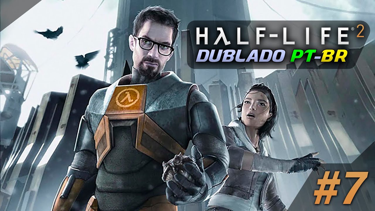 O Contra-Ataque da Resistencia - Half-Life 2 Dublado (PT-BR) - Parte #7 ...