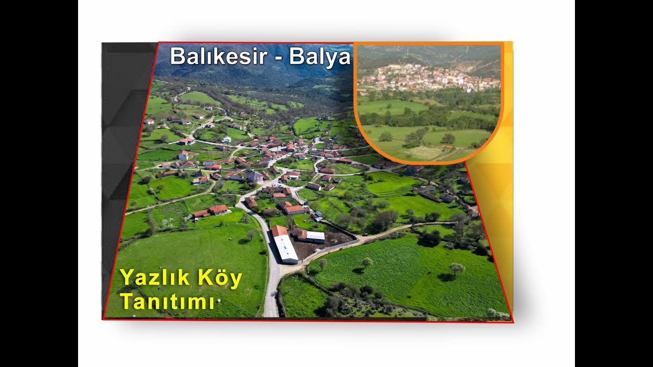 Balıkesir Balya Yazlık Köyü Köy Tanıtım Videosu - YouTube