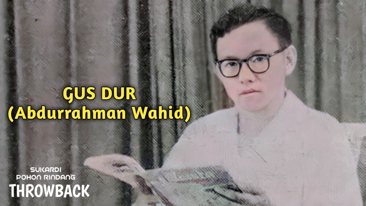 THROWBACK - Foto Gus Dur Saat Masih Muda - YouTube