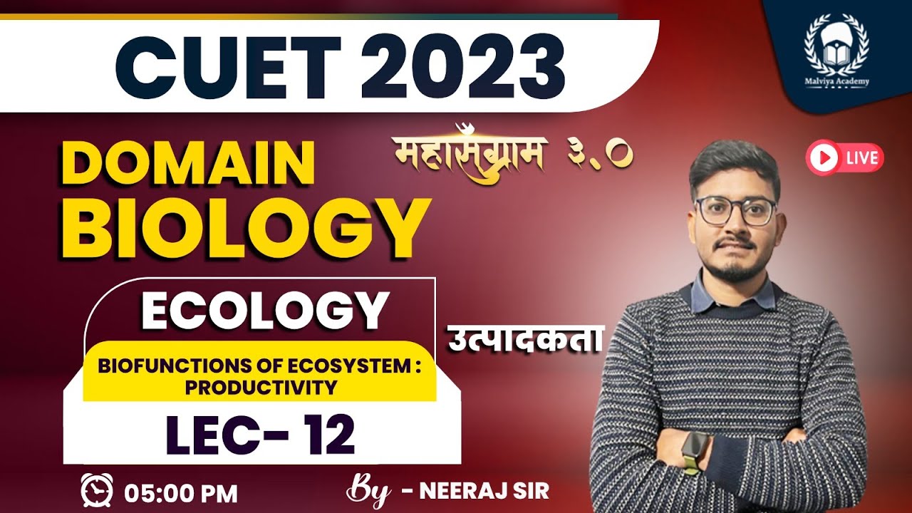 Ecology lec 12 | Biofunctions of ecosystem: Productivity | CUET 2023 ...