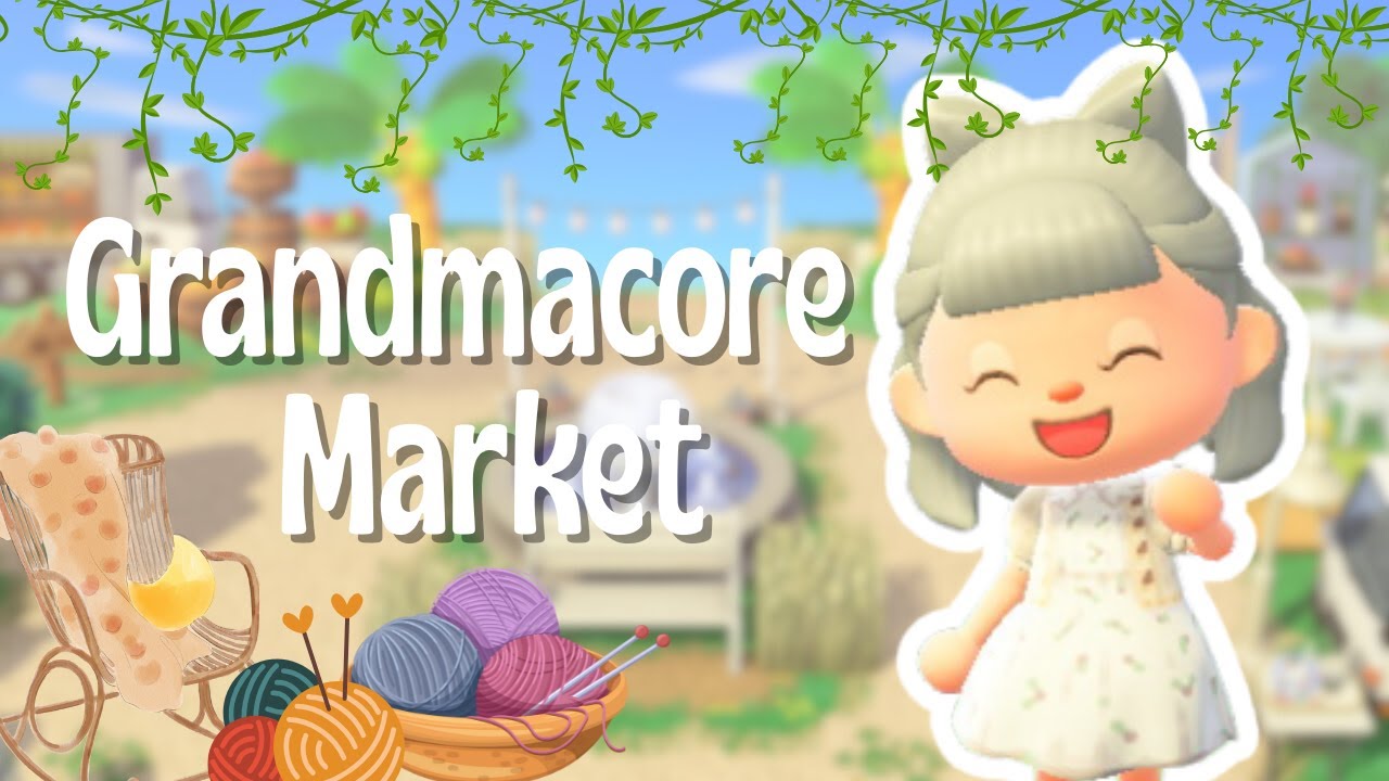 Grandmacore Market | Grandmacore Island | Animal Crossing New Horizons ...