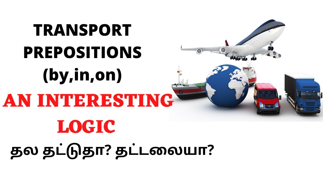 Learn English through Tamil - Transport prepositions by,in,on explained ...
