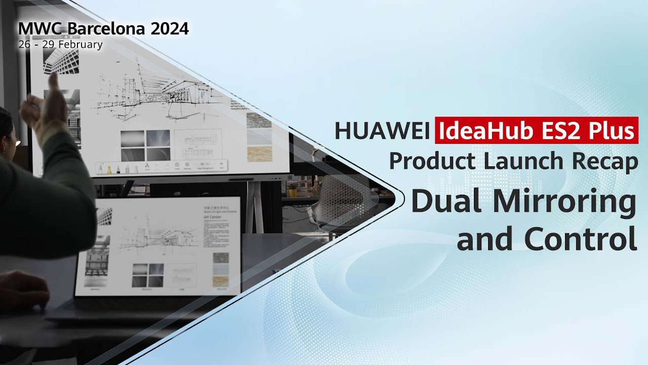 HUAWEI IdeaHub ES2 Plus | Product Launch Recap-Dual Mirroring and ...