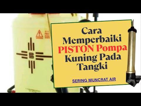 Cara Memperbaiki Tangki Malaysia Yang Piston Pompa  Selalu Muncrat Air