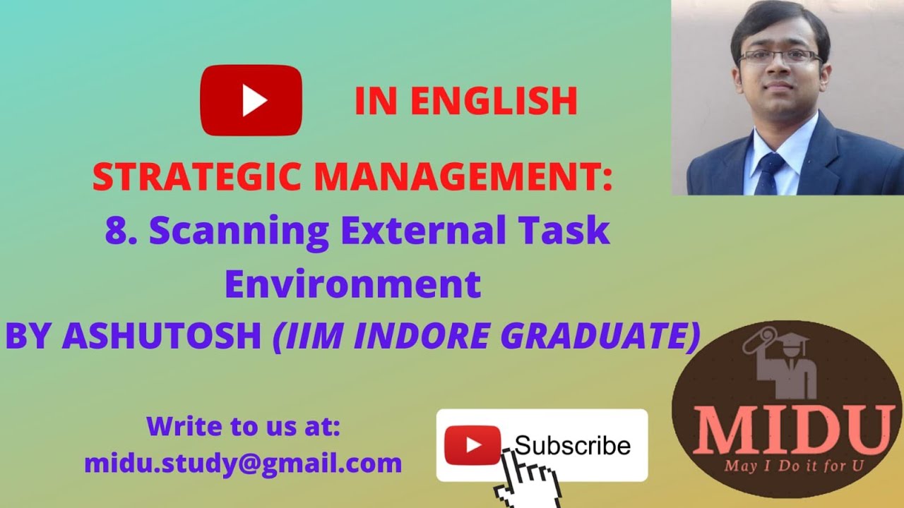 STRATEGIC MANAGEMENT - 8. Scanning External Task Environment (English ...